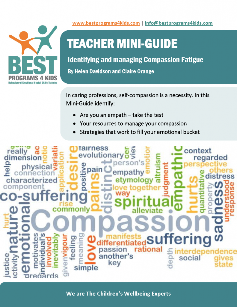 Best Teacher Mini-Guide - Identifying and managing Compassion Fatigue Best Teacher Mini-Guide - Identifying and managing Compassion Fatigue